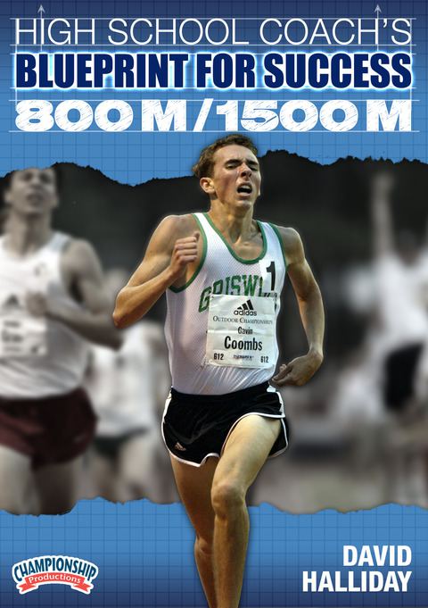 High School Coach's Blueprint for Success: 800M / 1500M - Track & Field ...