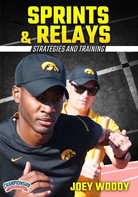 Sprints & Relays Strategies and Training - Track & Field -- Championship Productions, Inc.